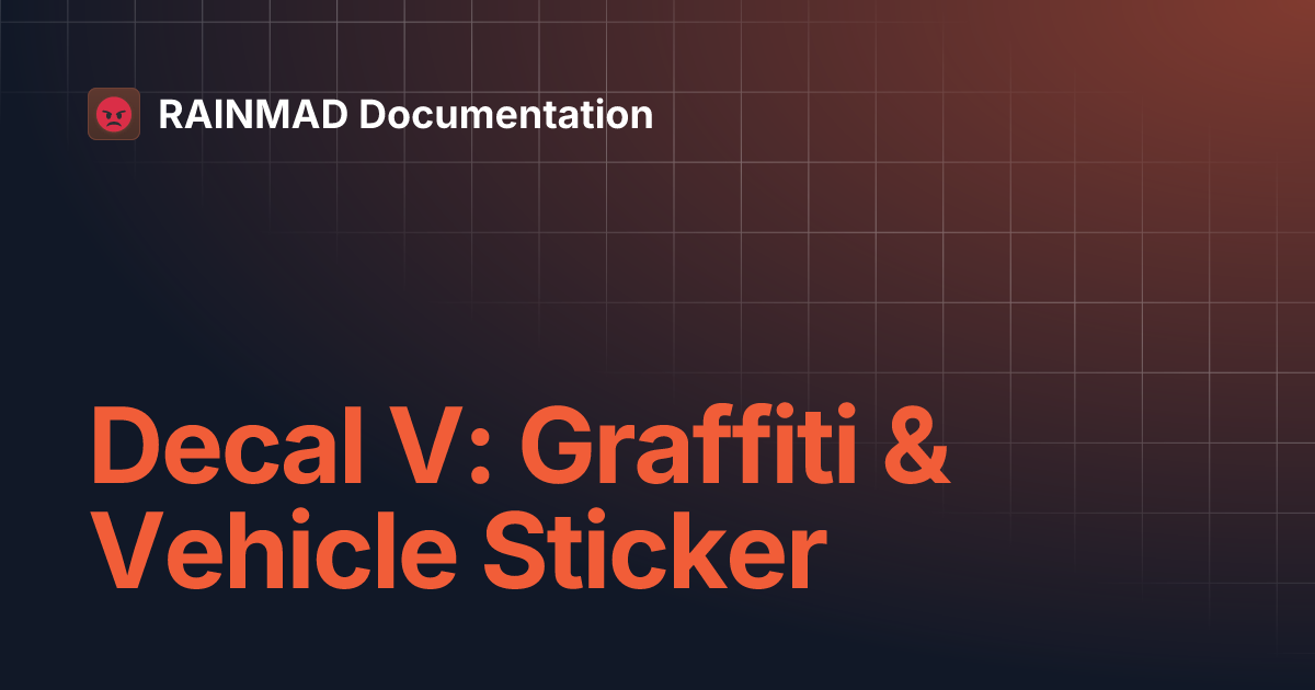 Decal V: Graffiti & Vehicle Sticker | RAINMAD Documentation