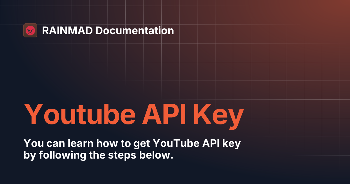 Youtube API Key | RAINMAD Documentation