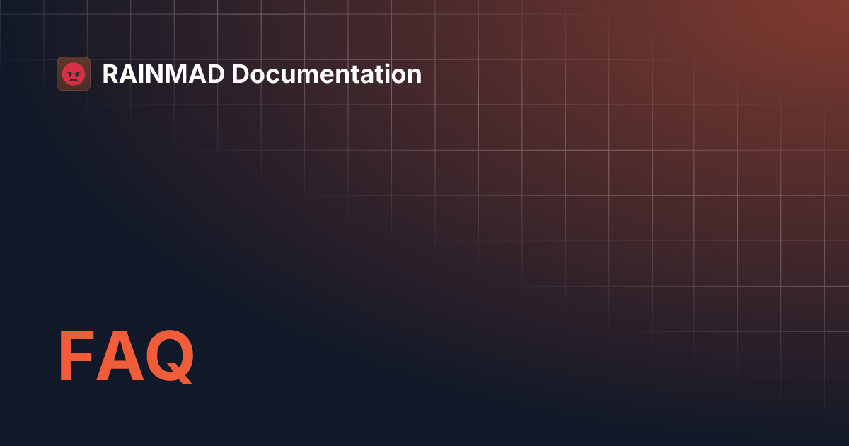 FAQ | RAINMAD Documentation