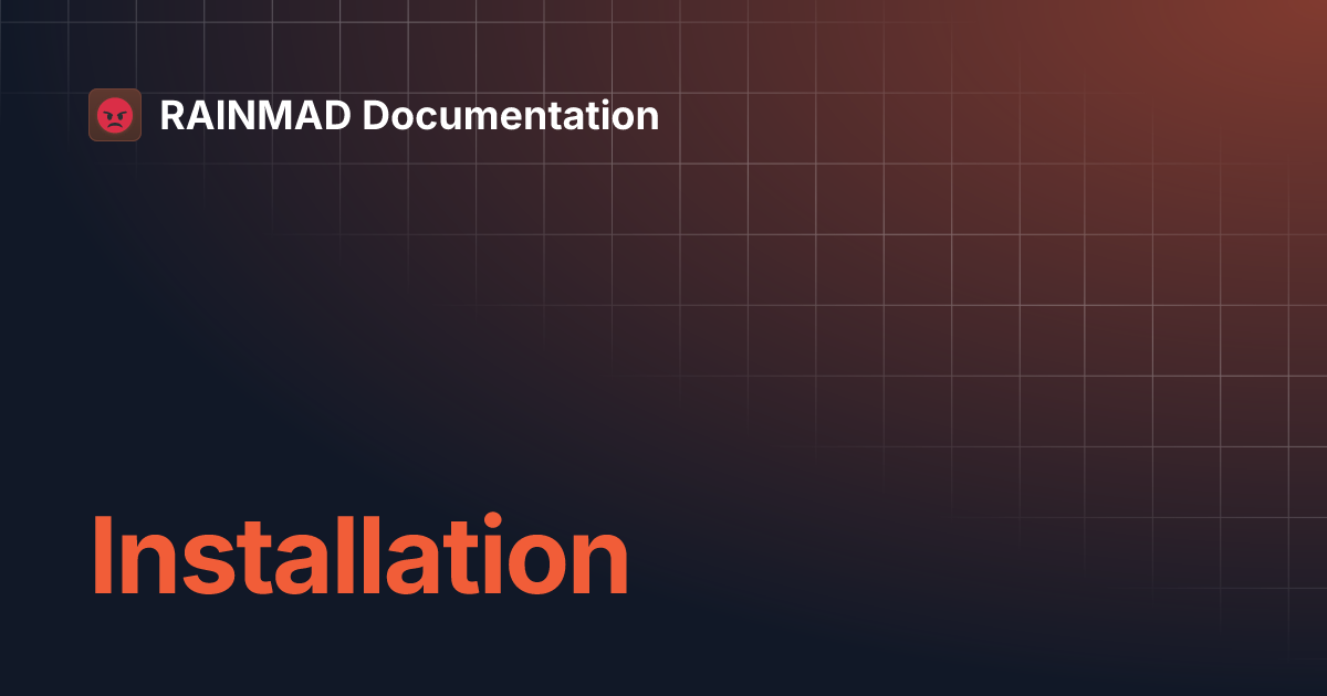 Installation | RAINMAD Documentation