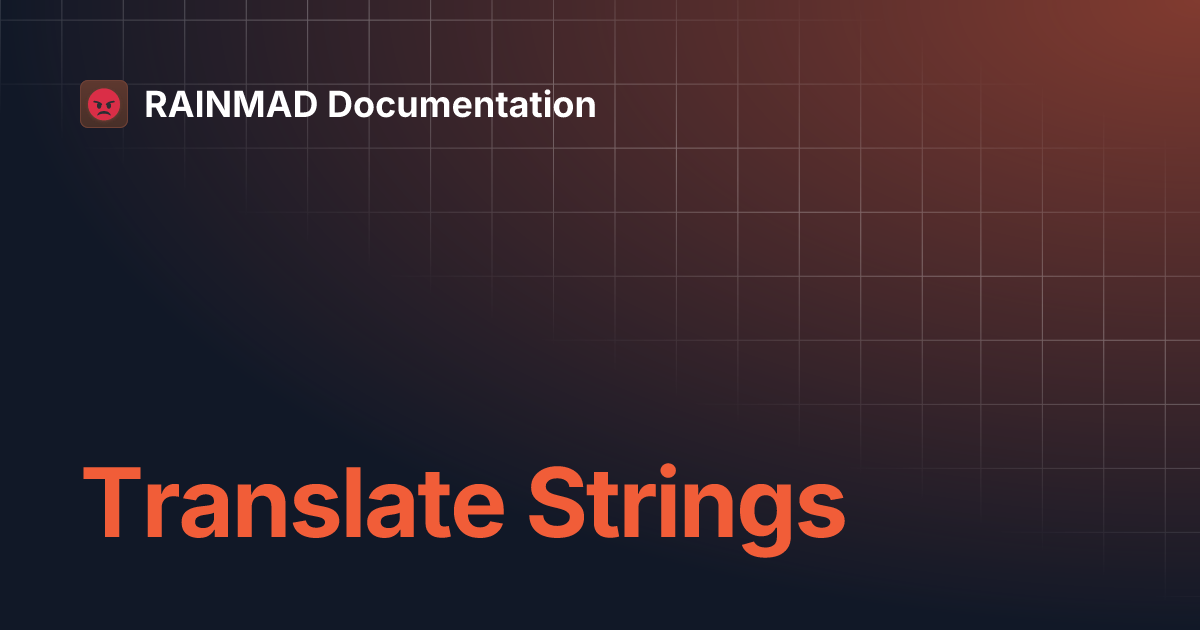 Translate Strings | RAINMAD Documentation